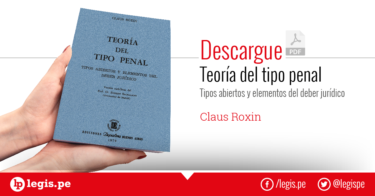 Descarga en PDF «Teoría del tipo penal» de Claus Roxin | LP