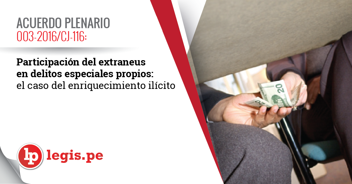 Acuerdo Plenario 3-2016/CJ-116: Participación del extraneus en delitos ...