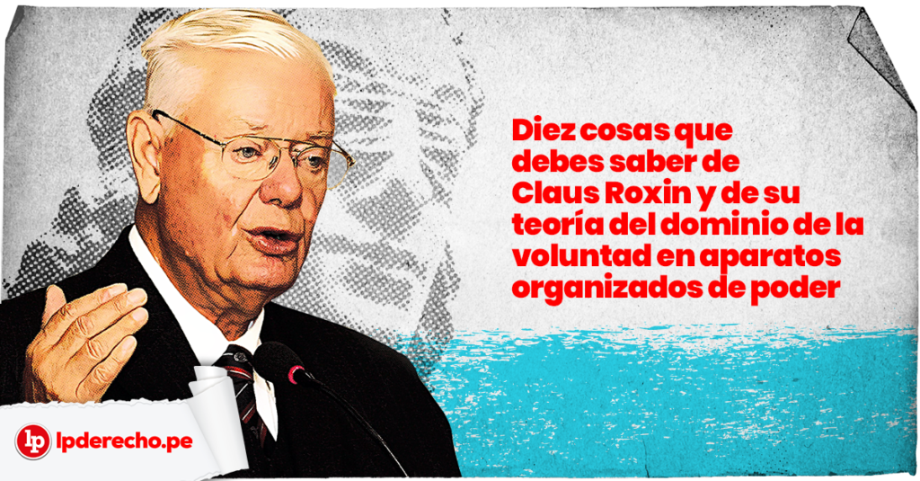 [VÍDEO] Diez cosas que debes saber de Claus Roxin y de su teoría del ...