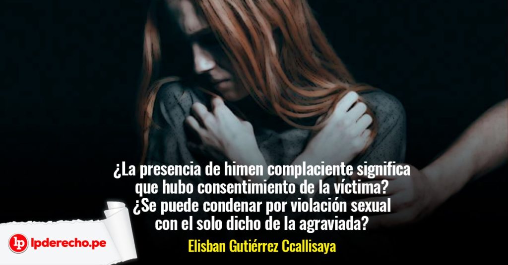 ¿La presencia de himen complaciente significa que hubo consentimiento ...