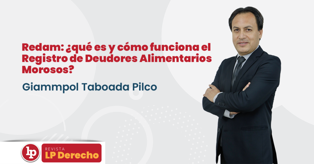Redam: ¿qué es y cómo funciona el Registro de Deudores Alimentarios Morosos? | LP