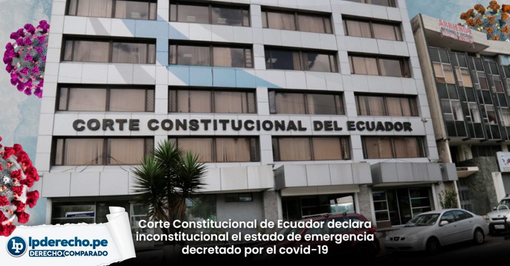 Corte Constitucional De Ecuador Declara Inconstitucional Estado De
