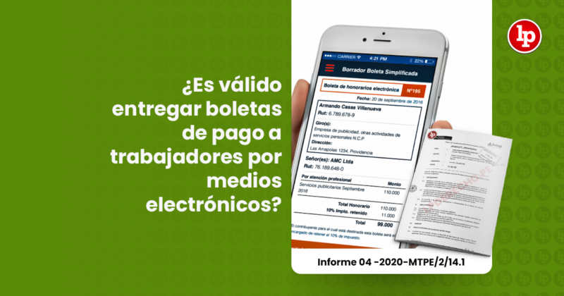 ¿Es válido entregar boletas de pago a trabajadores por medios electrónicos? [Informe 04 -2020 ...