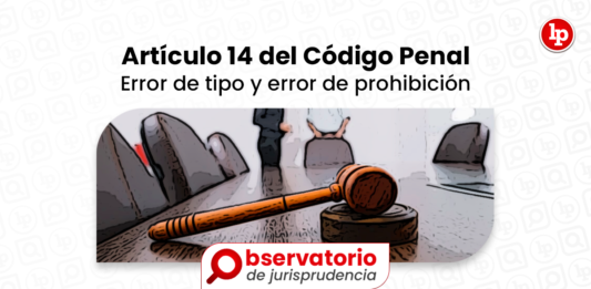 Artículo 14 del Código Penal Archivos | LP