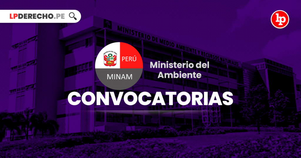 Minam lanza convocatorias CAS con sueldos de hasta 12000 soles ¡Postula ...