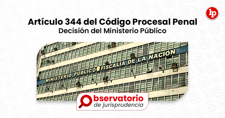 Jurisprudencia del artículo 344 del Código Procesal Penal.- Decisión ...