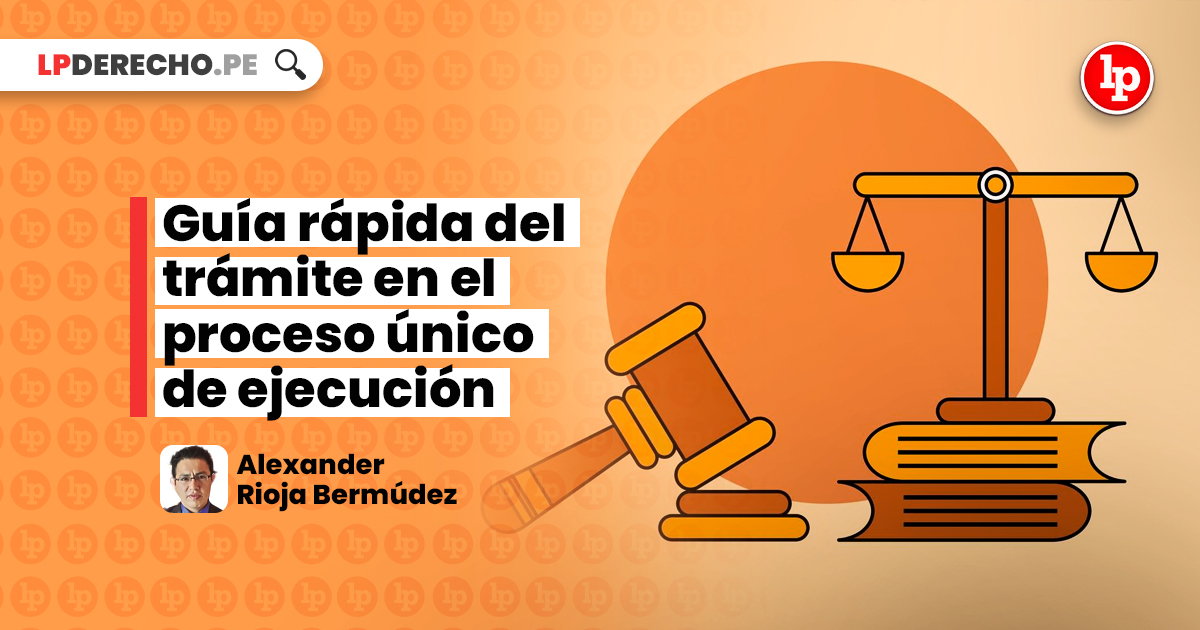 Guía rápida del trámite en el proceso único de ejecución | LP