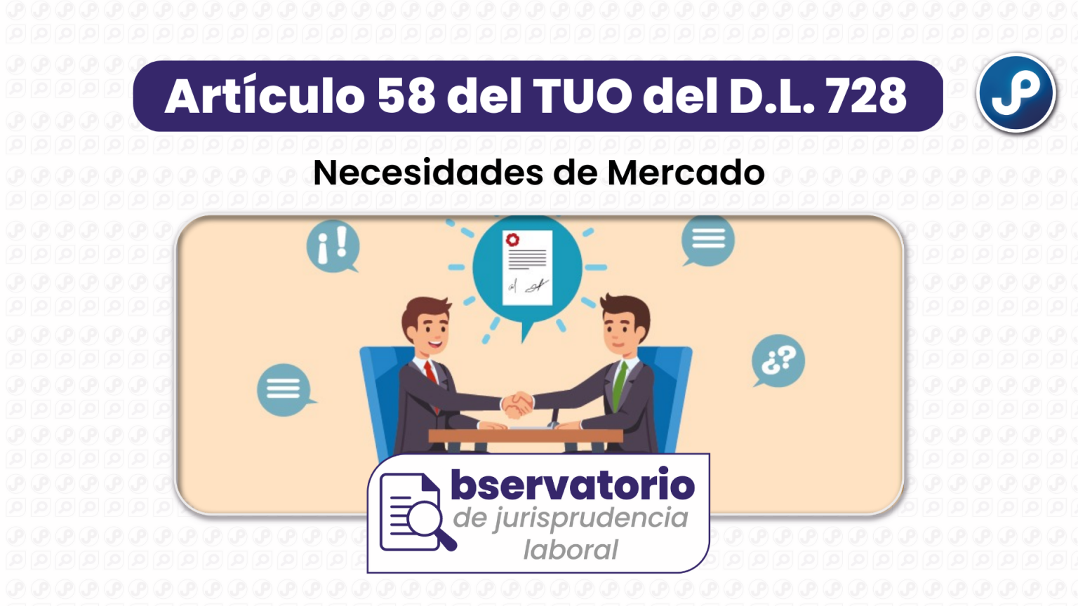 Jurisprudencia del artículo 58 del TUO del DL 728.- Contrato temporal por necesidades de mercado ...