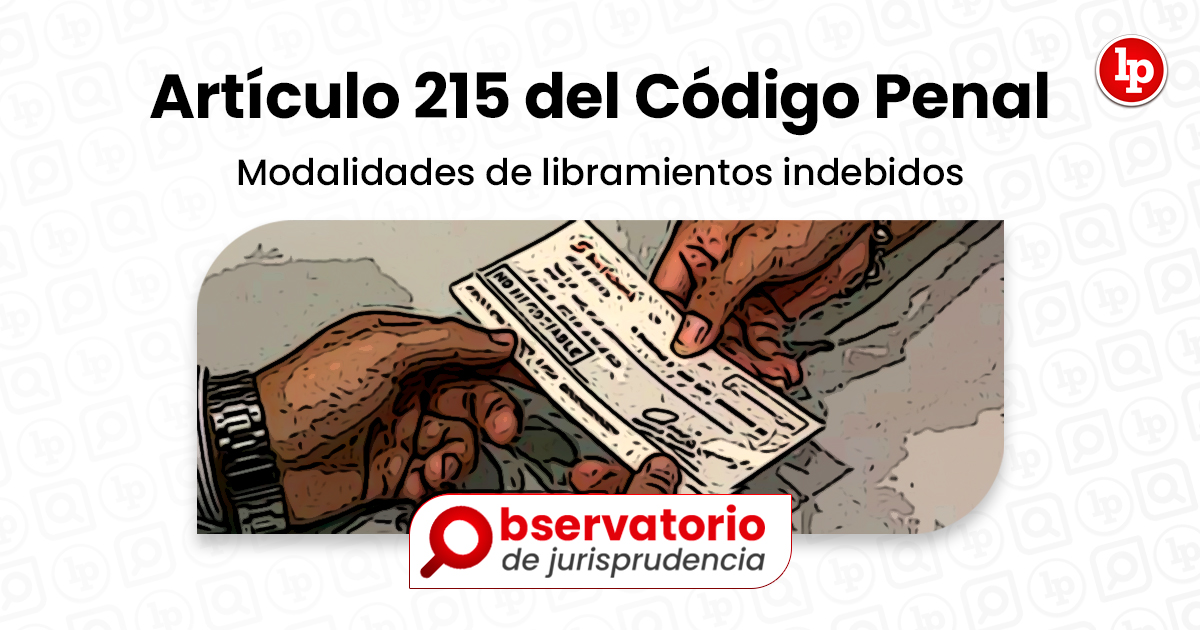 Jurisprudencia Del Artículo 215 Del Código Penal Modalidades De