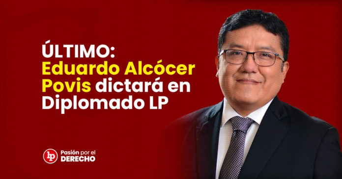 ÚLTIMO: El profesor Eduardo Alcócer Povis dictará en Diplomado de LP | LP
