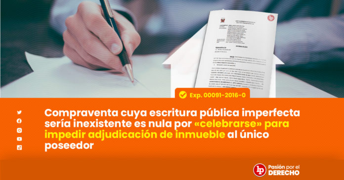 Compraventa, cuya escritura pública imperfecta sería inexistente, es ...