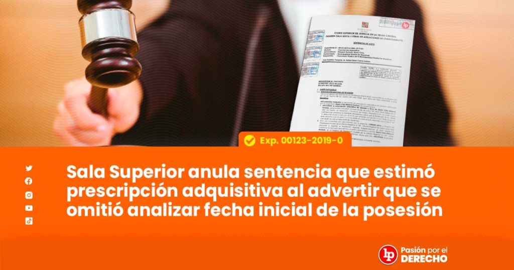 Sala Superior anula sentencia que estimó prescripción adquisitiva al ...