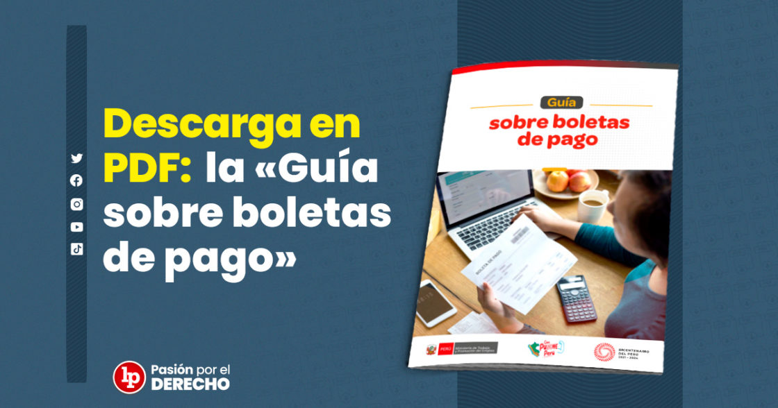 Descargue en PDF la «Guía sobre boletas de pago» | LP