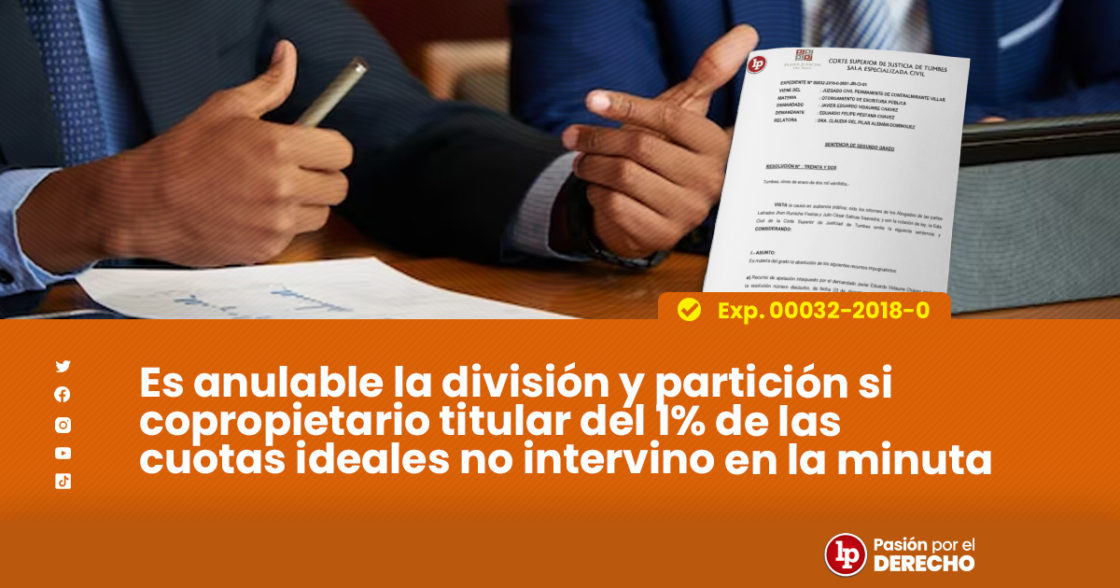 Es anulable la división y partición si copropietario titular del 1 % de ...