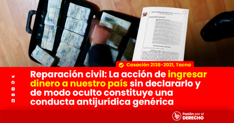 Reparación Civil La Acción De Ingresar Dinero A Nuestro País Sin