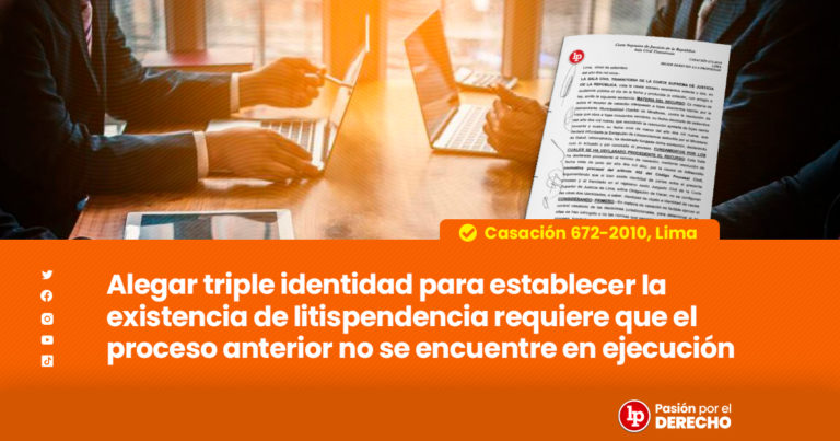 Alegar triple identidad para establecer la existencia de litispendencia ...