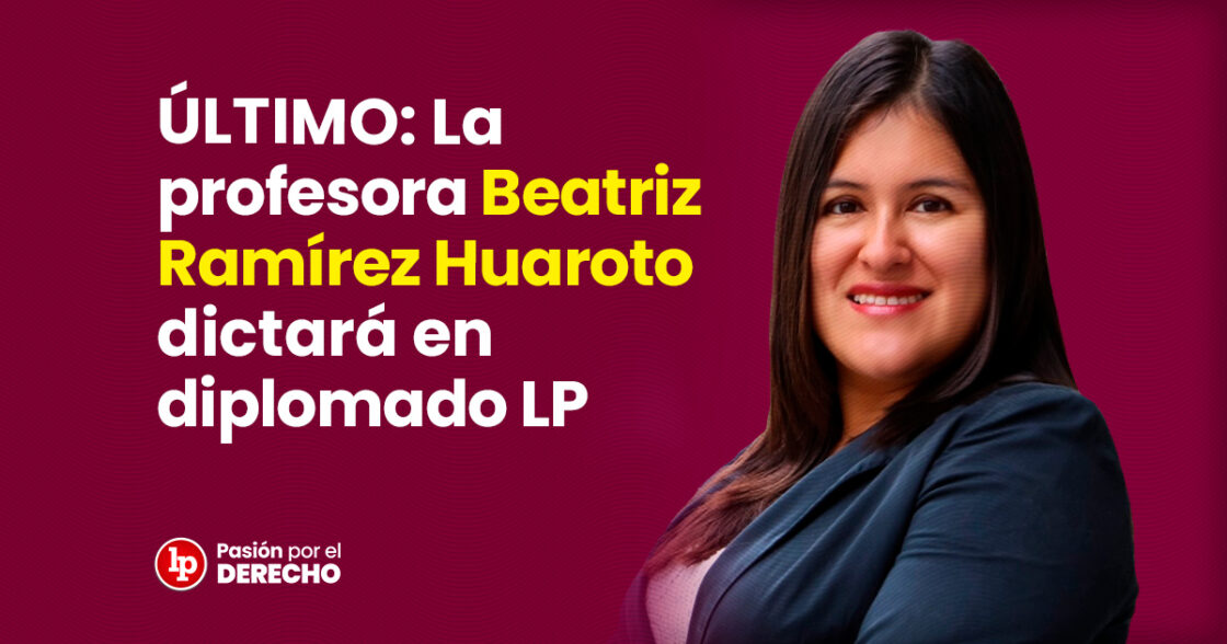 ÚLTIMO: La profesora Beatriz Ramírez Huaroto dictará en diplomado LP ...