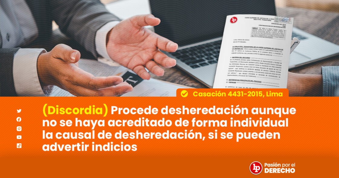 Discordia: Procede desheredación aunque no se haya acreditado de forma ...