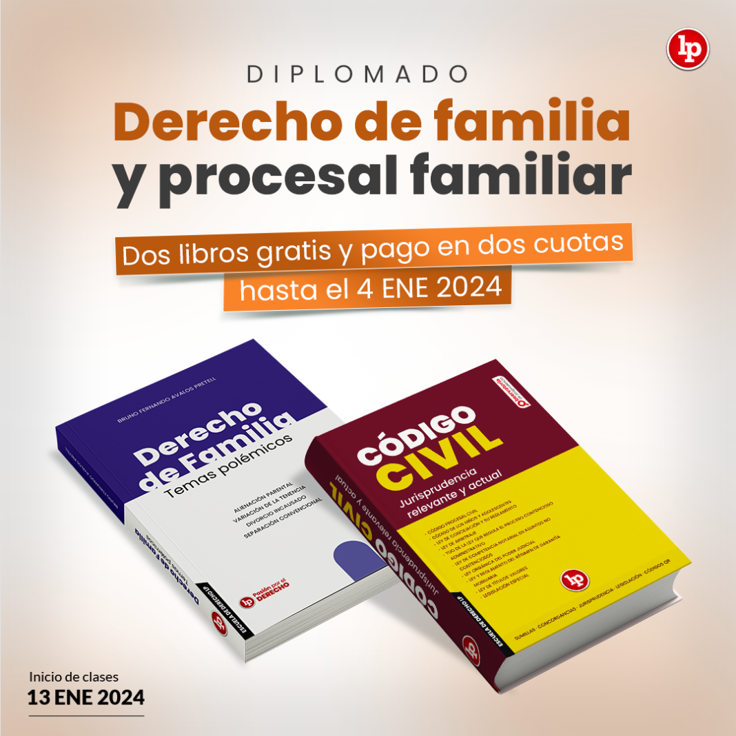 Diplomado Derecho de familia y procesal familiar. Inicio: 13 de enero de 2024 - Virtual LP
