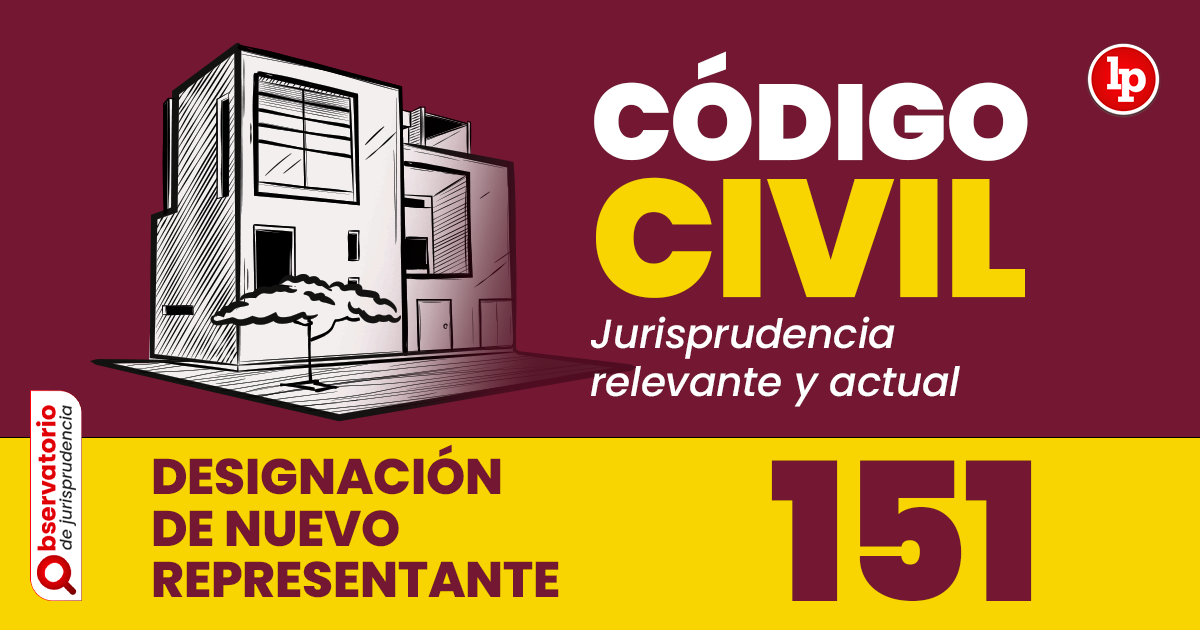 Jurisprudencia del artículo 151 del Código Civil.- Designación de nuevo ...
