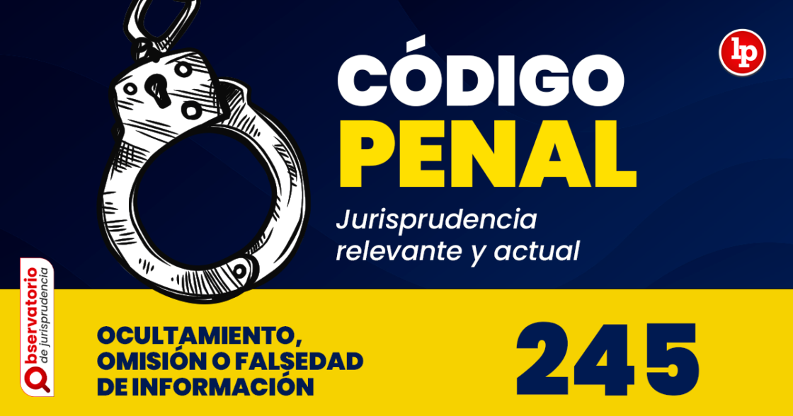 Jurisprudencia del artículo 245 del Código Penal.- Ocultamiento ...