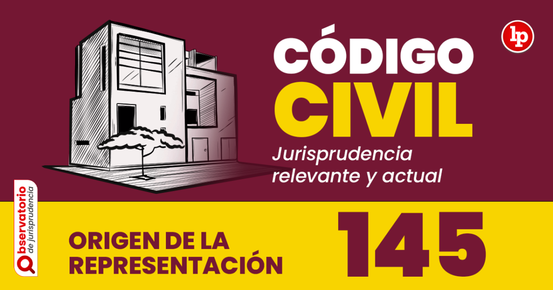 Jurisprudencia del artículo 145 del Código Civil.- Origen de la ...