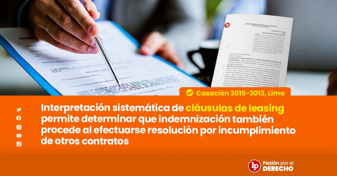 Interpretación sistemática de cláusulas de «leasing» permite determinar que indemnización ...