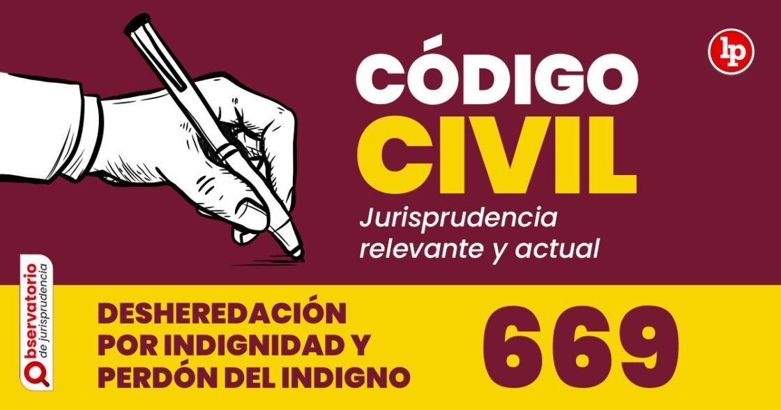 Jurisprudencia del artículo 669 del Código Civil.- Desheredación por ...