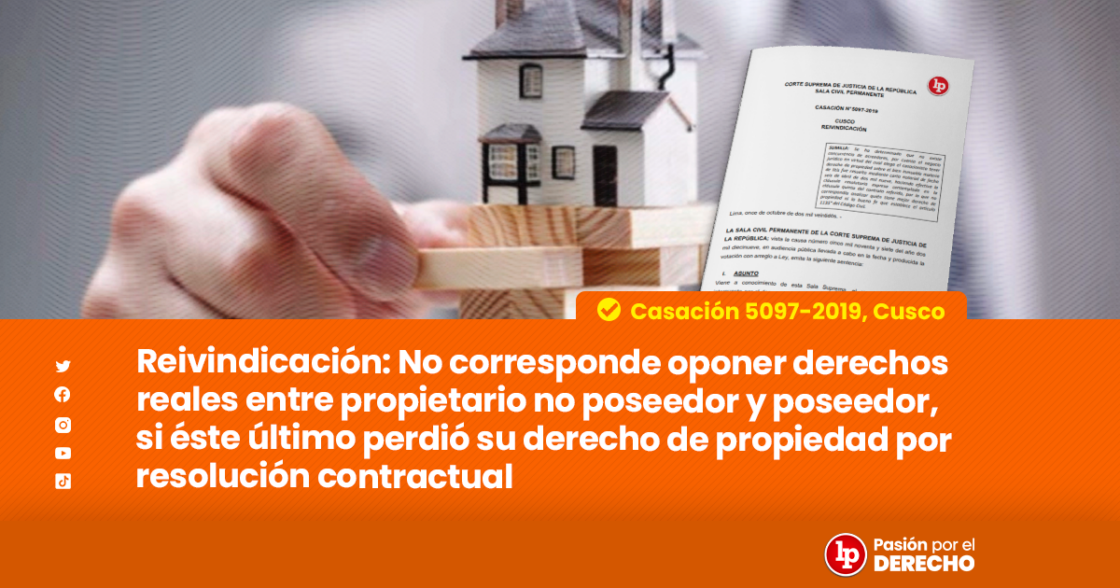 Reivindicación: No corresponde oponer derechos reales entre propietario ...