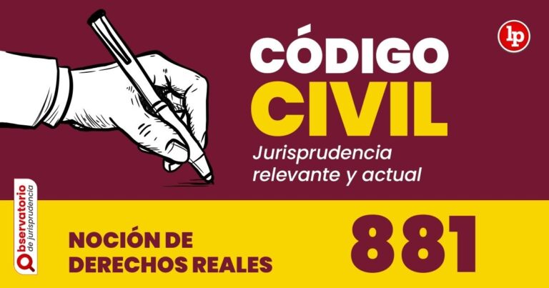 Jurisprudencia del artículo 881 del Código Civil.- Noción de Derechos ...