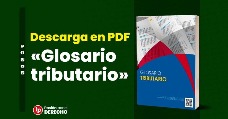 Descargue en PDF: «Glosario tributario» | LP