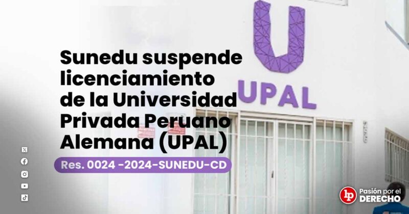 Sunedu suspende licenciamiento de la UPAL: universidad no podrá admitir a nuevos alumnos y ...