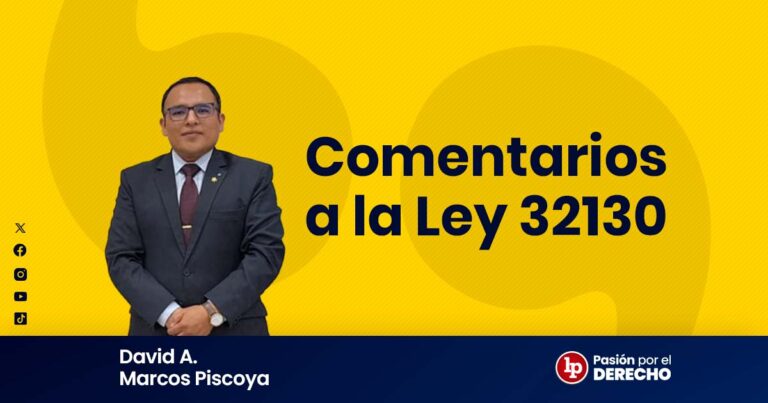 Comentarios a la Ley 32130 | LP