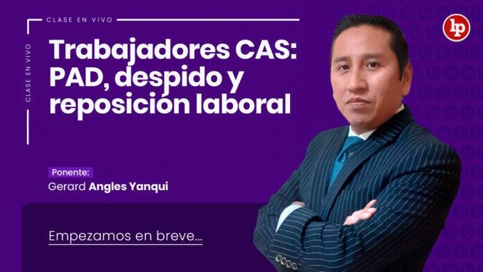Clase gratuita en vivo: trabajadores CAS: PAD, despido y reposición laboral. Deja tu WhatsApp y ...
