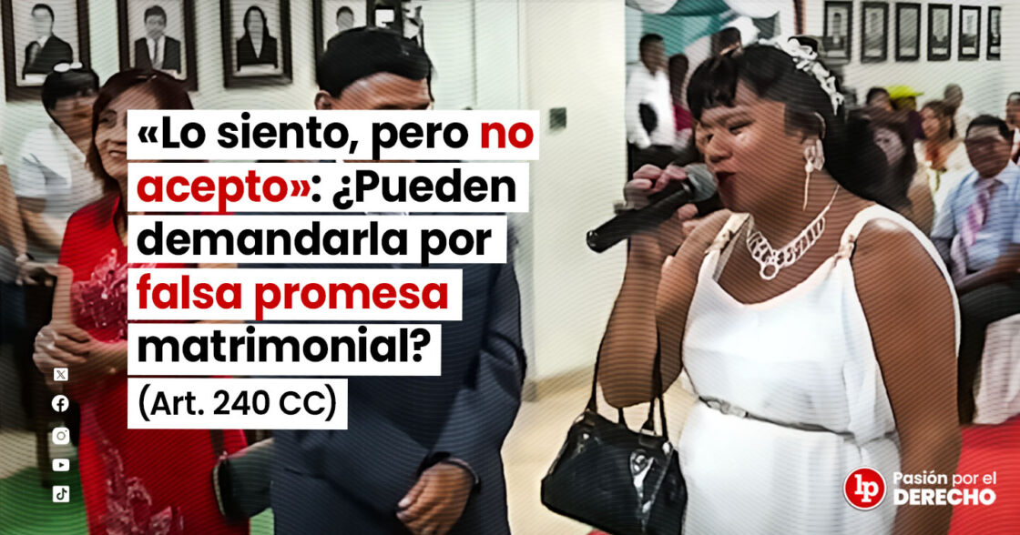 «Lo siento, pero no acepto»: ¿Pueden demandarla por prometer y no cumplir casarse?