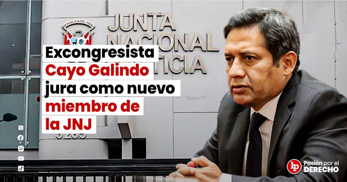Excongresista Cayo Galindo jura hoy como nuevo miembro de la JNJ | LP